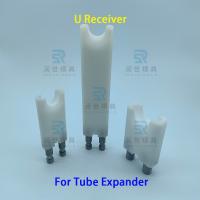 China Customized White Plastic U Receiver For Tube Expander Use In Heat Exchangers for sale