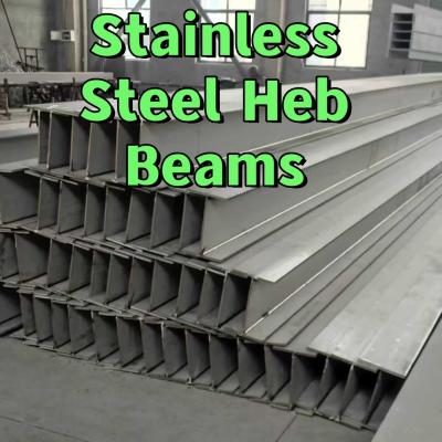 China AISI 316L Stainless Steel HEB Beam ASTM A276 Hot Rolled 100x100x6x8 mm for sale
