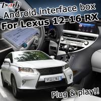 China Lexus RX350 12-15 version Video Interface , 2/3GB RAM Android navigation box optional carplay android auto for sale