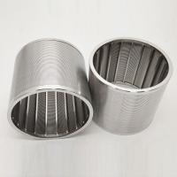 China Industrial Stainless Steel Wedge Wire Mesh Cylinder Johnson Filter Screen for sale