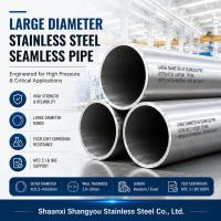 China Large Diameter Stainless Steel Seamless Pipe for High Pressure and Structural Service for sale
