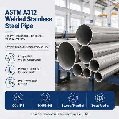 China ASTM A312 Welded Stainless Steel Pipe TP304L/TP316L with Solution Annealed Weld for High-Temperature and Corrosive Service for sale