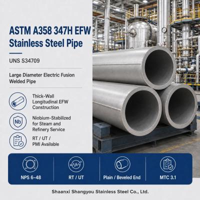China ASTM A358 347H EFW Stainless Steel Pipe Class 1 Niobium Stabilized High Carbon for High Temperature Creep Service for sale