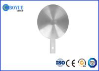 China UNS N08825 FORGED Spade Flange , INCOLOY 825 Flanges Class 150 -2500 PN6 - PN100 for sale