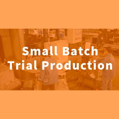 China Small Batch Trial Production for sale