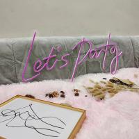 China Party Decor RGB Handmade Neon Sign Transparent Acrylic Lets Party Neon Sign for sale