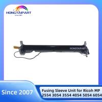 China Fusing Sleeve Unit D8694036 D8694031 D8694034 for Ricoh MP 2554 3054 3554 4054 5054 6054 for sale