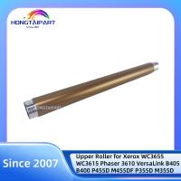 China Xerox Upper Roller for WC3655 WC3615 Phaser 3610 VersaLink B405 B400 P455D M455DF P355D M355D for sale