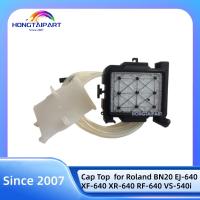China Cap Top 6701409200 Compatible for Roland BN20 EJ-640 XF-640 XR-640 RF-640 VS-540i Printer for sale