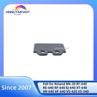 China Original Felt 1000006736 for Roland BN-20 RT-640 RE-640 RF-640 EJ-640 XT-640 XR-640 XF-640 VS-420 VS-540 Wiper Rubber Head Belt for sale