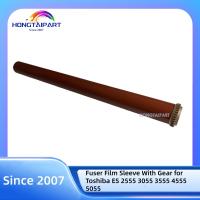 China Fuser Film Sleeve With Gear FM-076 for Toshiba ES 2555 3055 3555 4555 5055 for sale