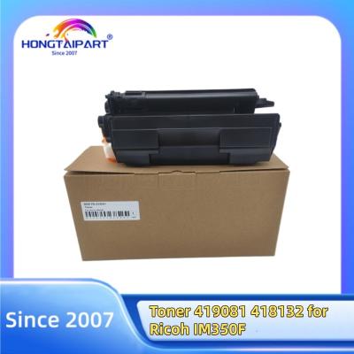 China Compatible Toner Cartridge 419081 418132 for Ricoh IM350F Printer High Yield for sale