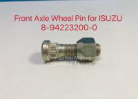 China Axle Wheel Pin ISUZU Chassis Parts For Pickup TFR TFS 8-94223200-0 for sale