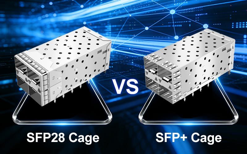 SFP28 Cage vs. SFP+ Cage