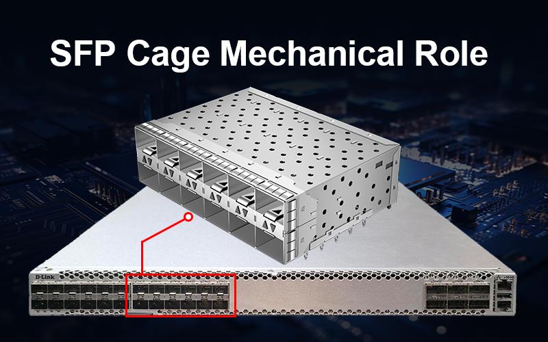 SFP-Cage-Mechanical-Role