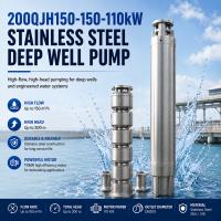 China 200QJH150-150-110kW Stainless Steel Deep Well Pump High-flow, high-head pumping for deep wells and engineered water systems for sale