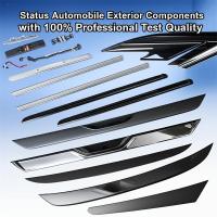 China Status Automobile Exterior Components with 100% Professional Test Qualit for sale