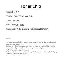 China CLT-K505L Compatible Toner Chip For Samsung ProXpress C2620 C2670 Cartridge C505L M505L Y505L for sale