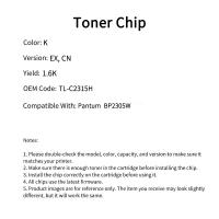 China Compatible TL C2315H Toner Chip For Pantum BP2305W for sale
