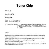 China Compatible W9005MC Toner Chip For HP LaserJet Managed Flow MFP E72525z E72525dn for sale